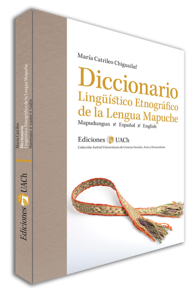 Diccionario Lingüístico Etnográfico de la Lengua Mapuche. Mapudungun ...